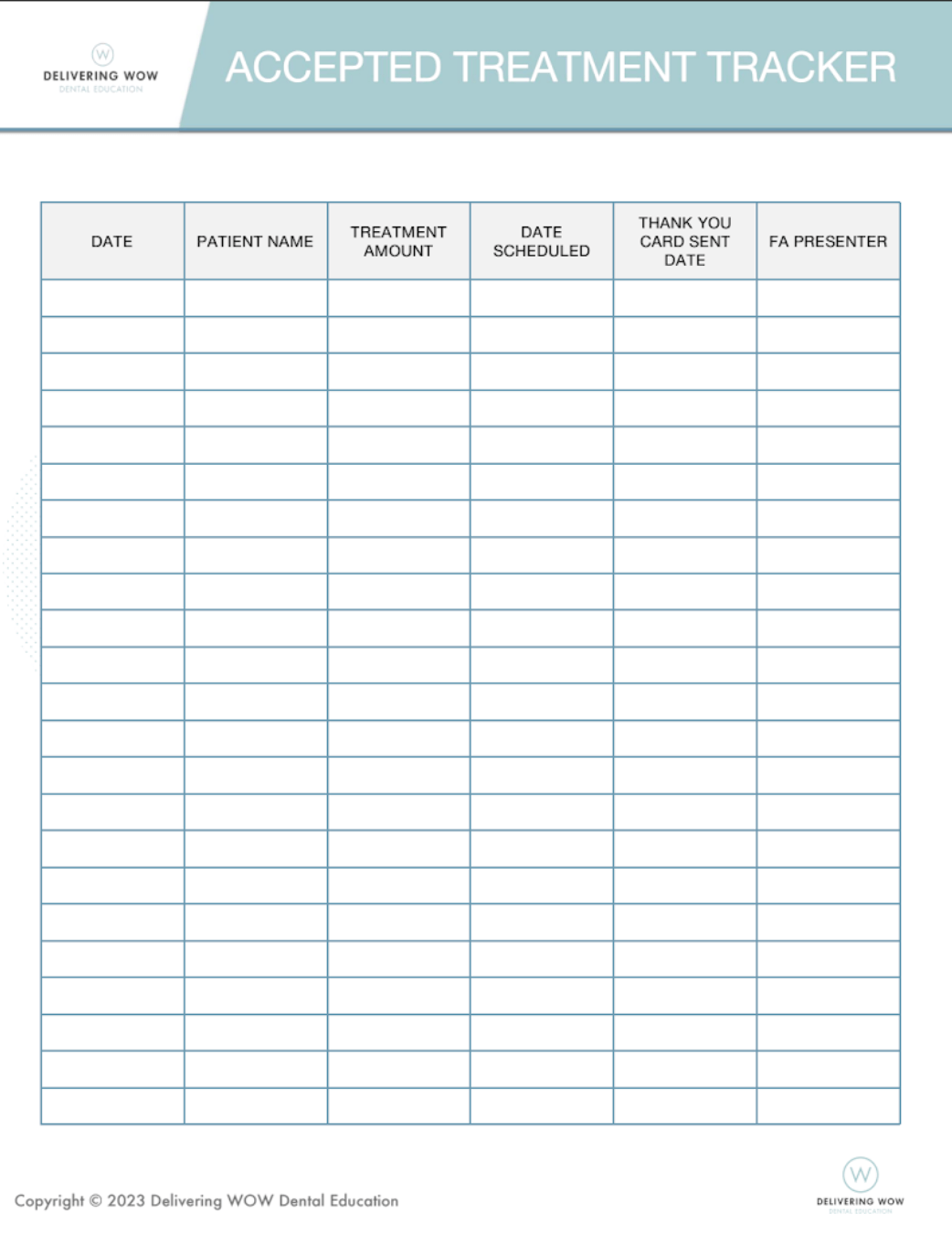 Accepted Treatment Tracker - Delivering Wow Dental Education™